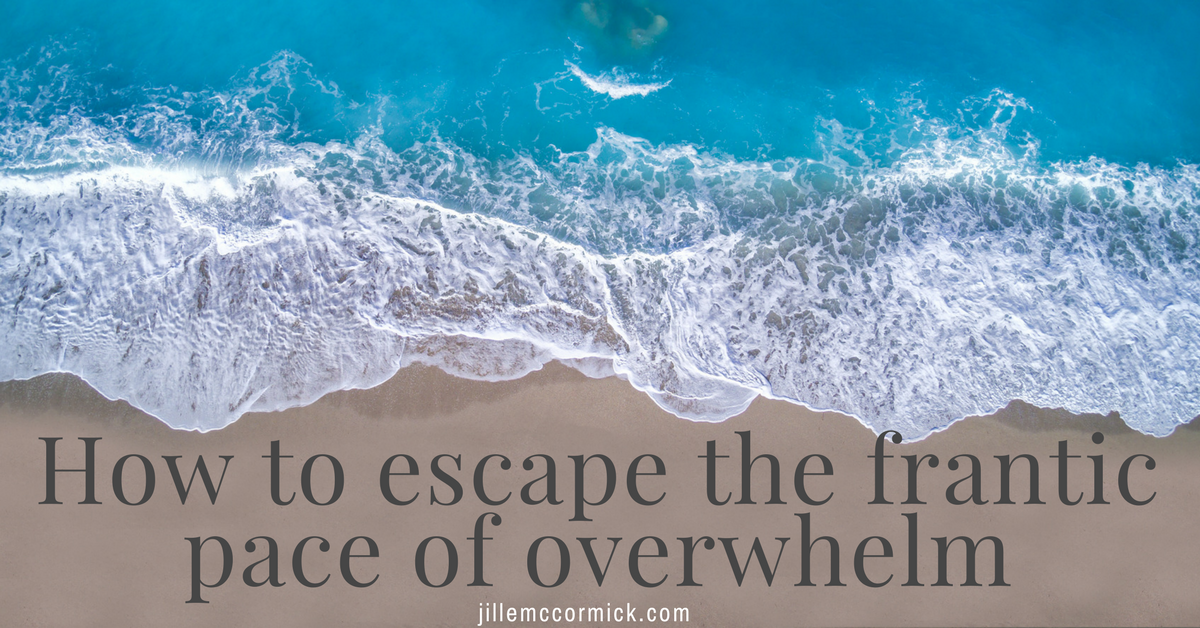 Escaping the frantic pace of overwhelm