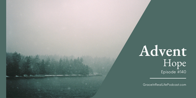 #140: Advent: Hope - jillemccormick.com